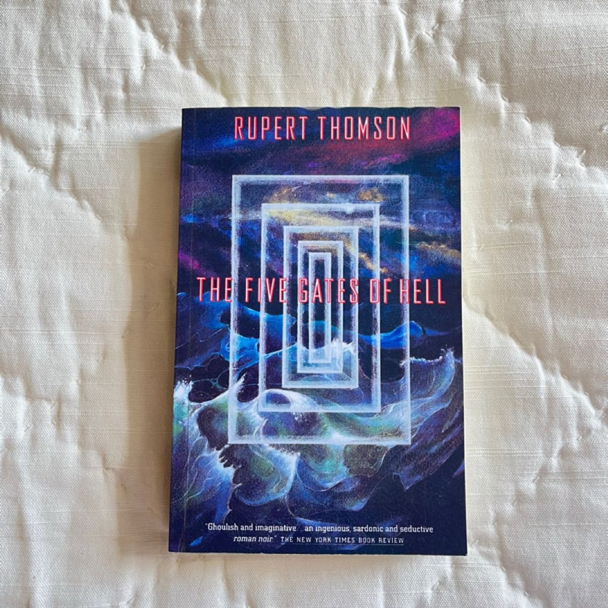 The Five Gates of Hell by Rupert Thomson