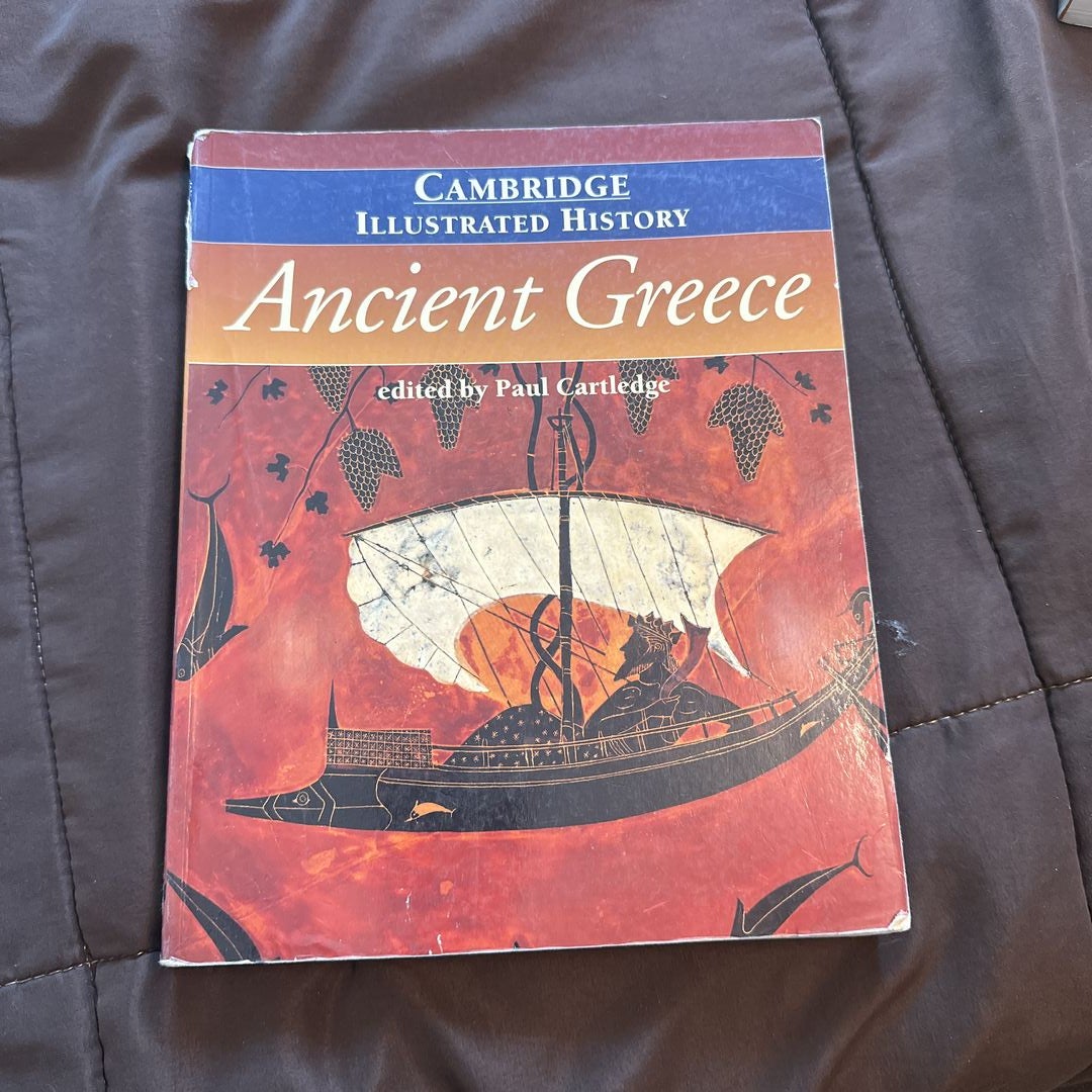 The Cambridge Illustrated History of Ancient Greece by Paul Cartledge