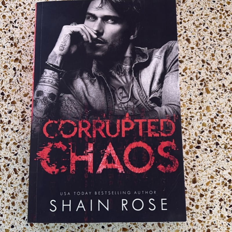 Corrupted Chaos by Shain Rose