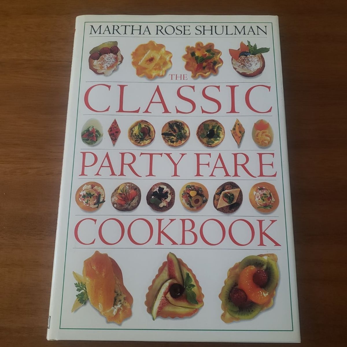 The Classic Party Fare Cookbook by Martha Rose Shulman