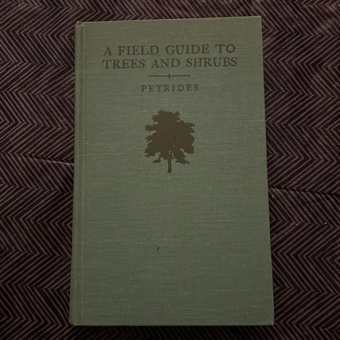 A field guide to Trees and Shrubs by George A. Petrides, Hardcover | Pangobooks