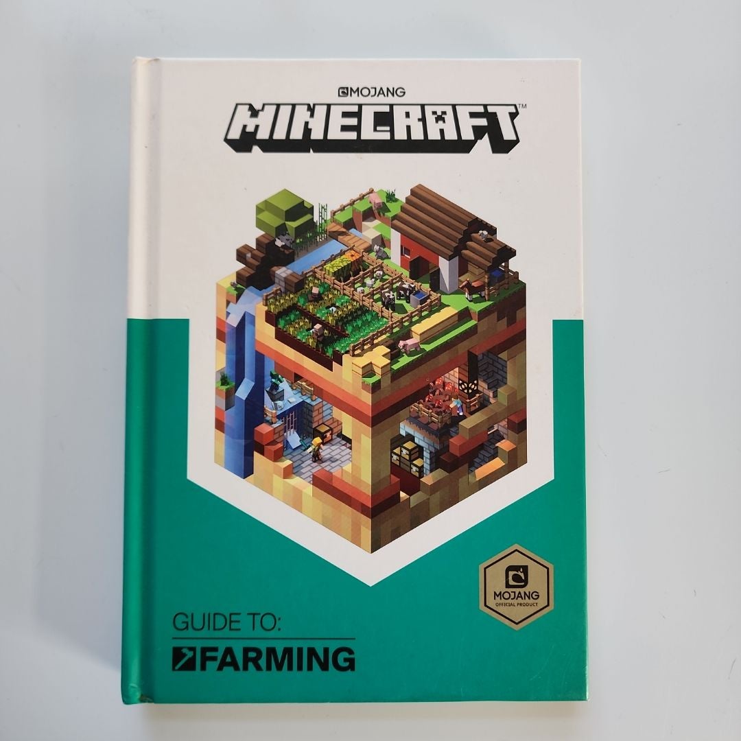 Minecraft: Guide to Farming by Mojang AB, The Official Minecraft Team