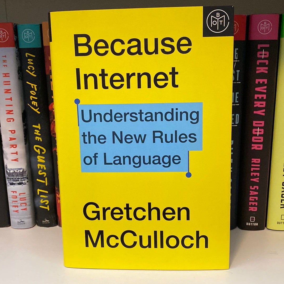 Because Internet by Gretchen McCulloch