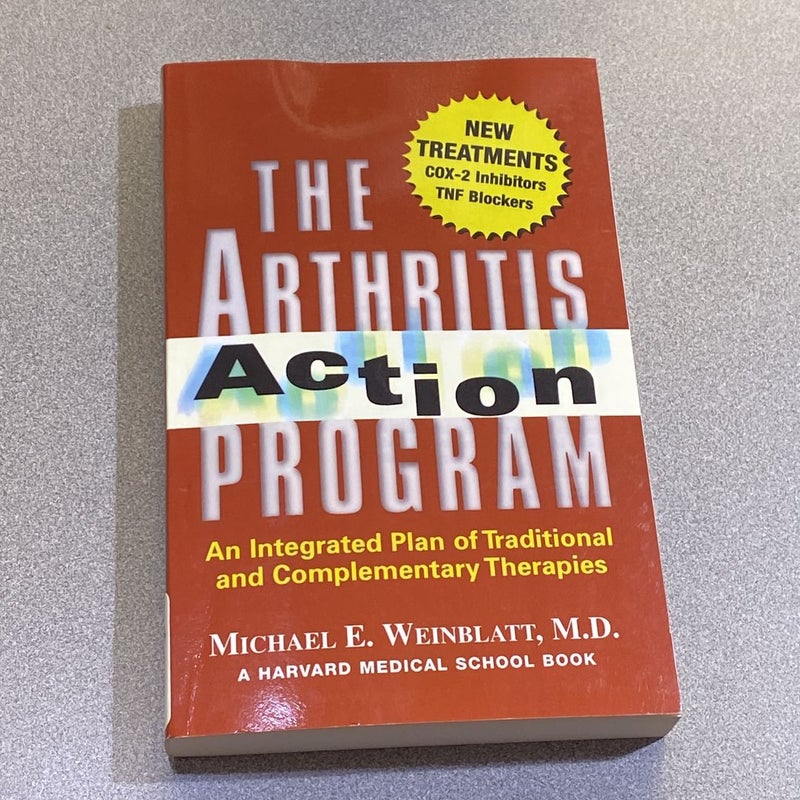 The Arthritis Action Program by Michael E. Weinblatt