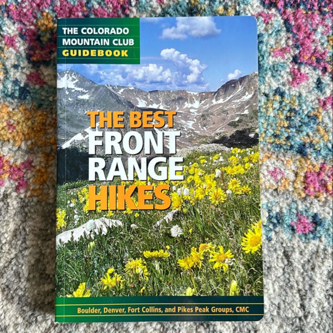 Best Front Range Hikes by Colorado Mountain Colorado Mountain Club