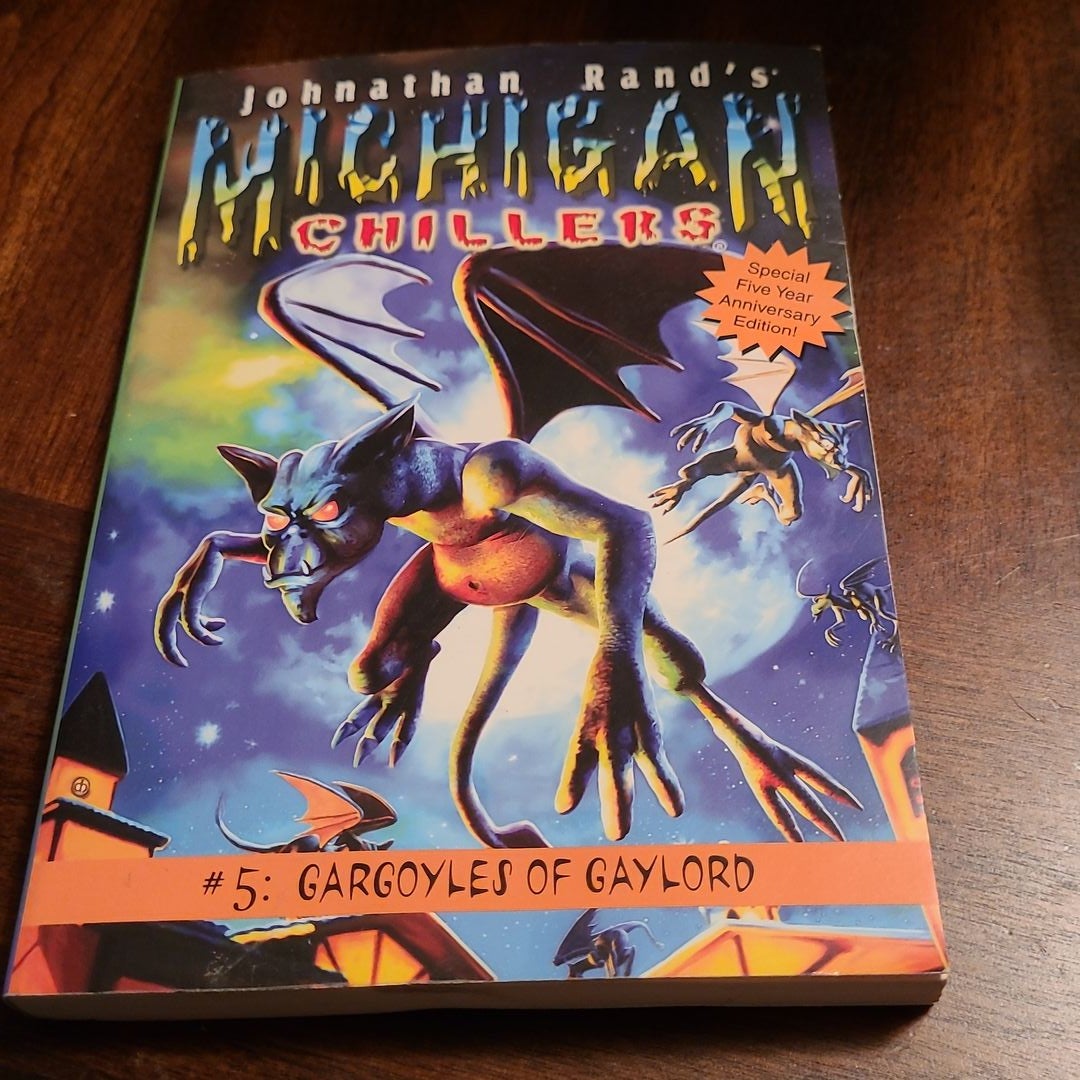 Michigan Chillers #5 Gargoyles of Gaylord by Johnathan Rand