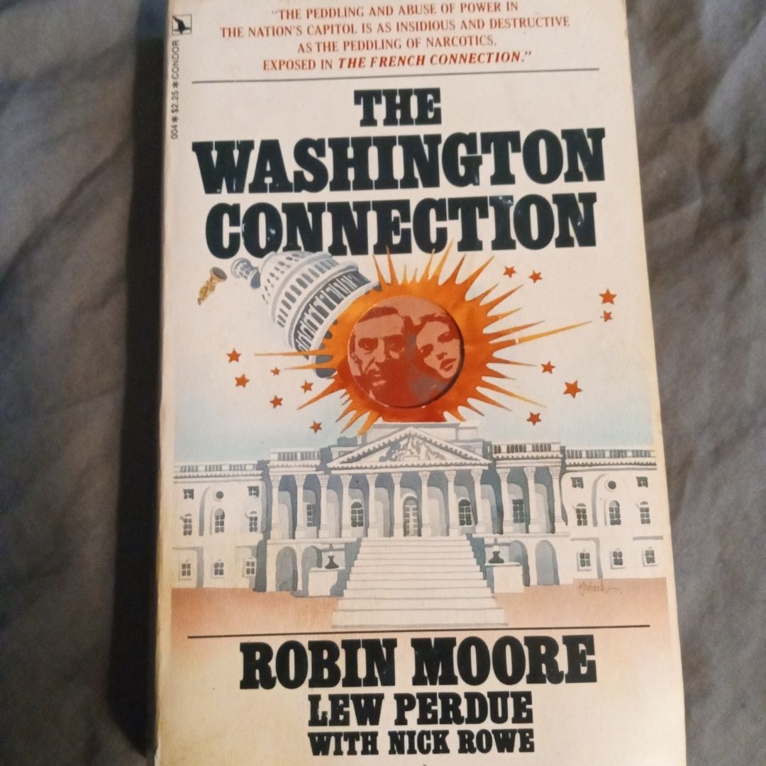 The Washington Connection by Robin Moore, Lewis Perdue, James N. Rowe