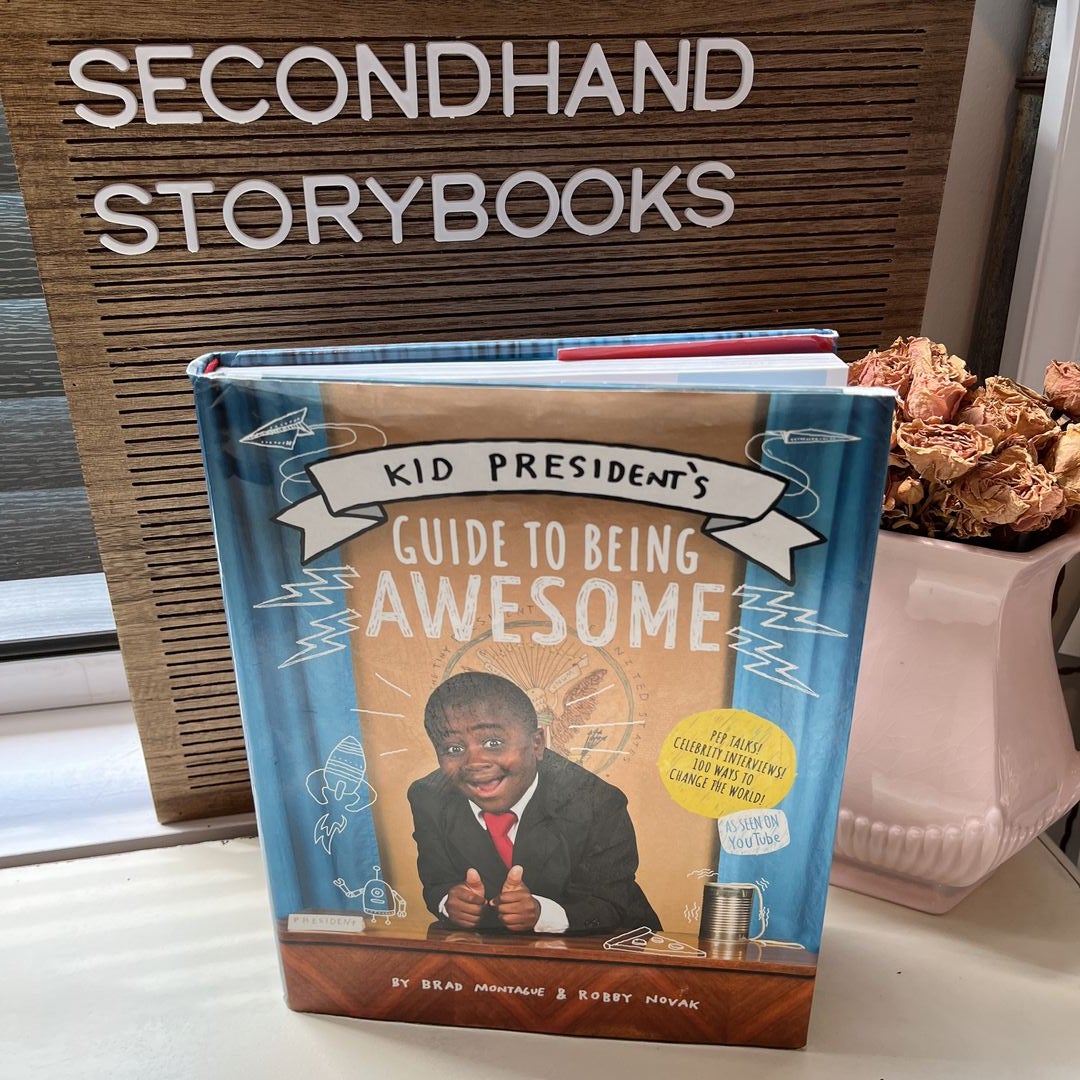 Kid President's Guide to Being Awesome by Robby Novak, Brad Montague