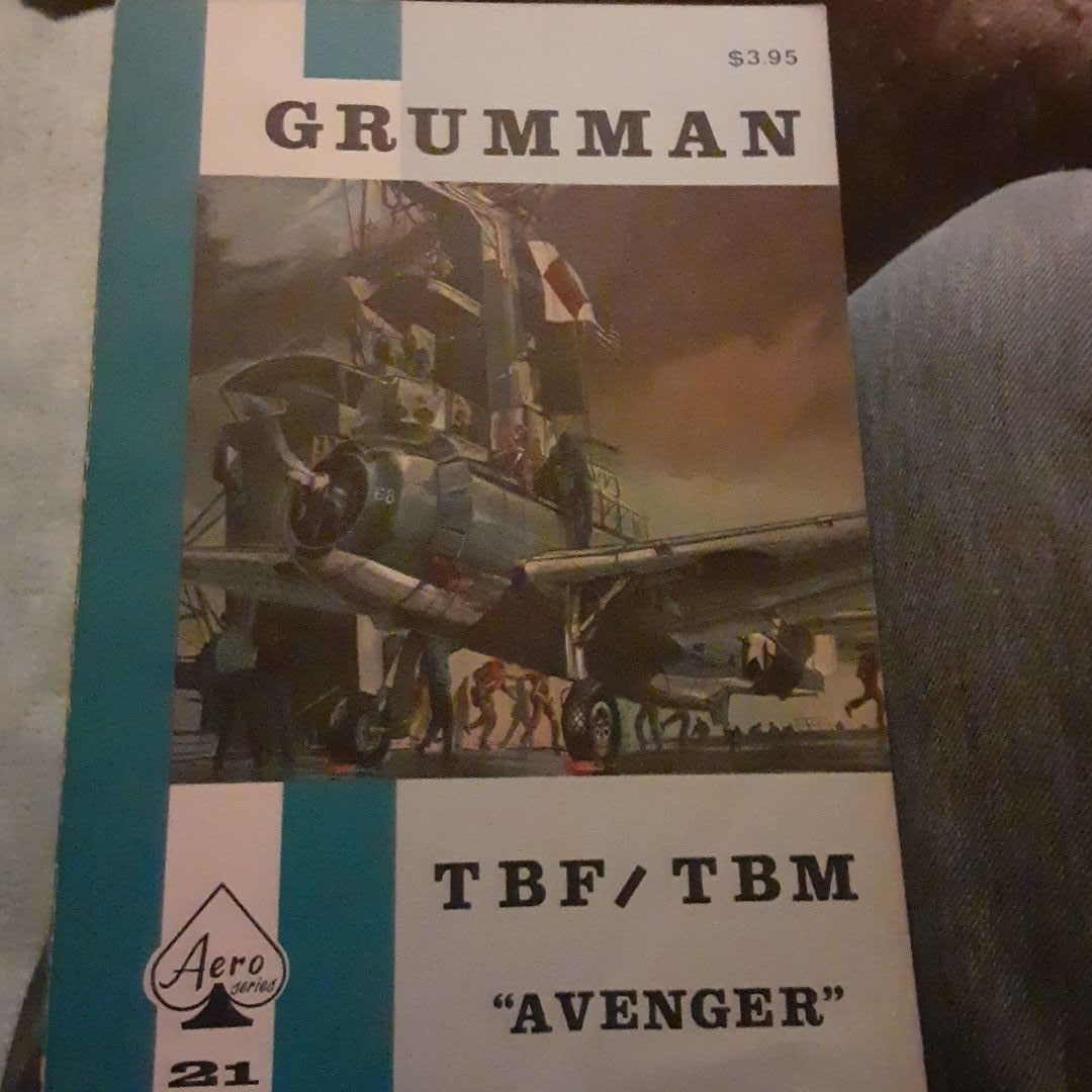 Grumman TBF/TBM "Avenger" by B. R. Jackson, Thomas E. Doll