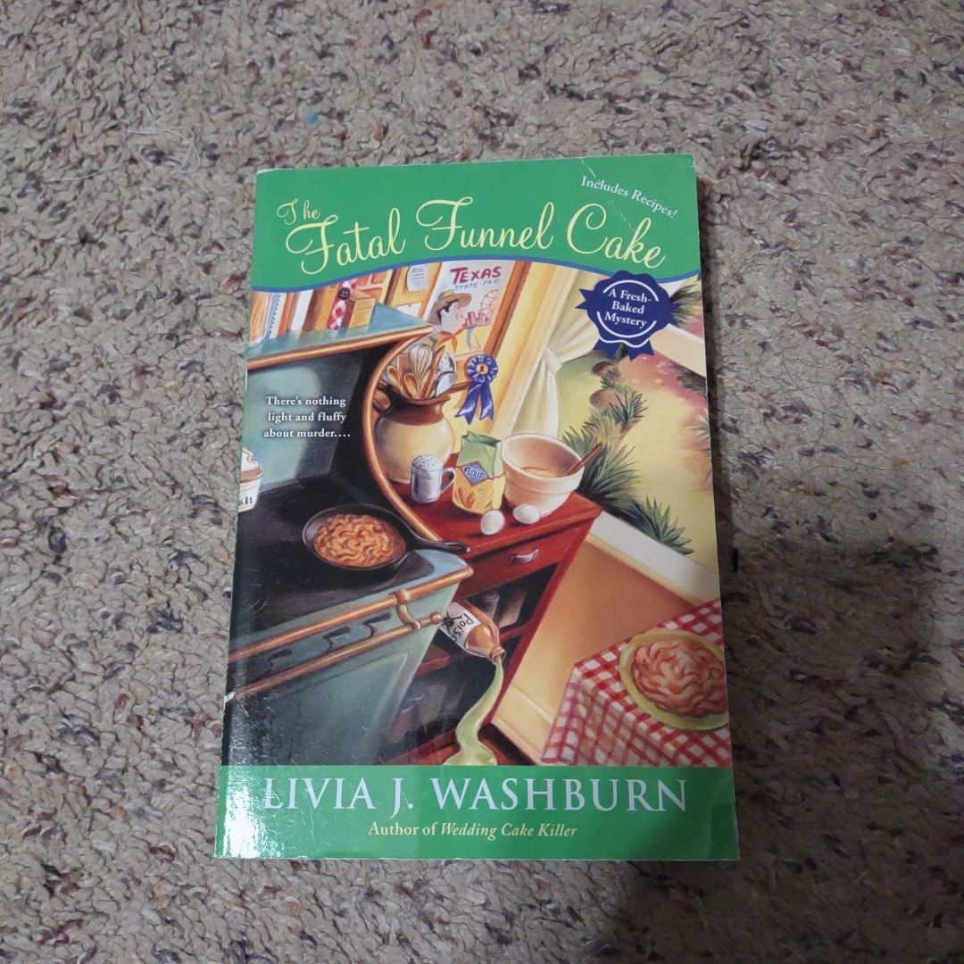 The Fatal Funnel Cake by Livia J. Washburn