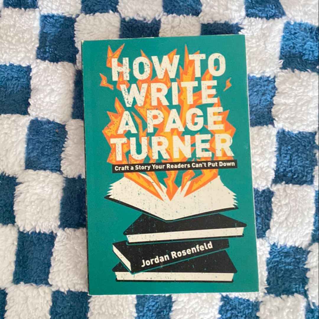 How to Write a Page Turner by Jordan Rosenfeld