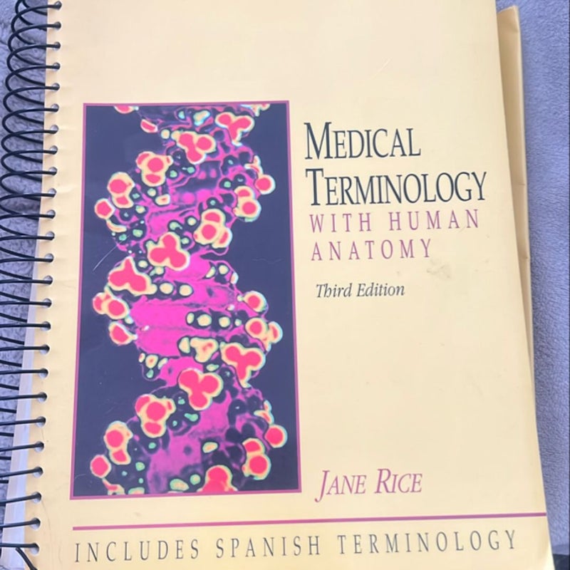 Medical Terminology with Human Anatomy by Jane Rice