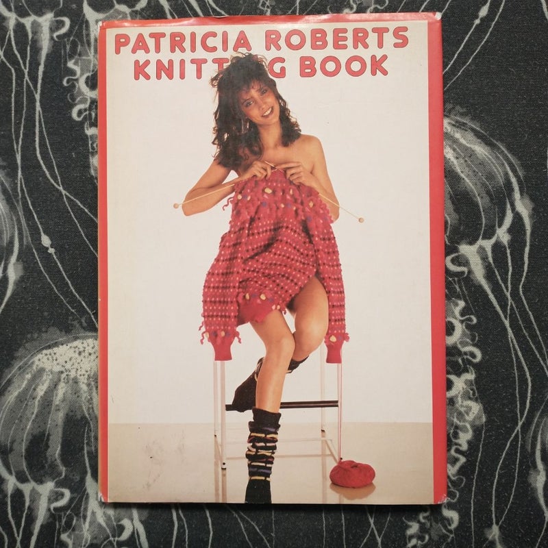 Patricia Roberts Knitting Book by Patricia Roberts