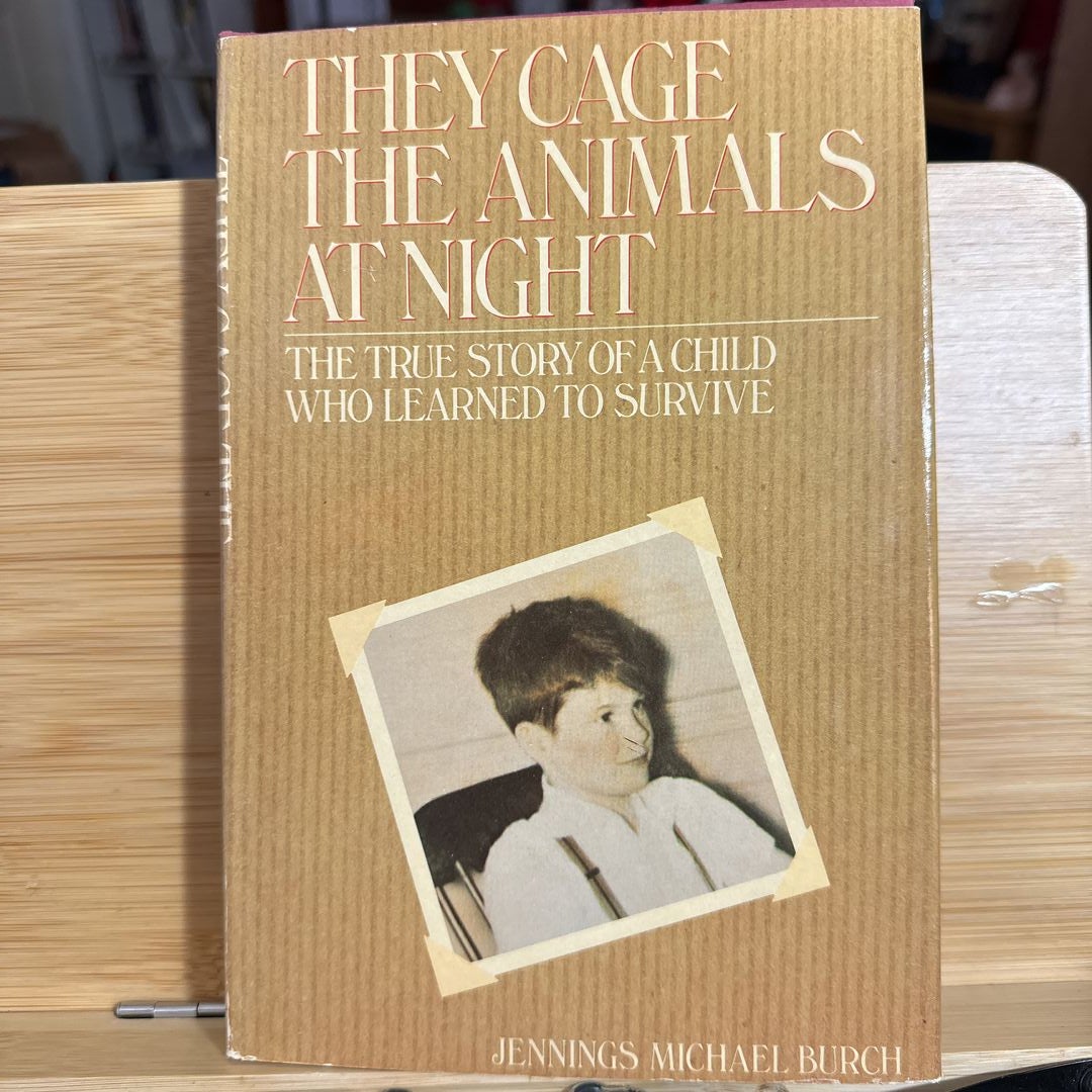 They Cage the Animals at Night by Jennings Michael Burch, Hardcover ...