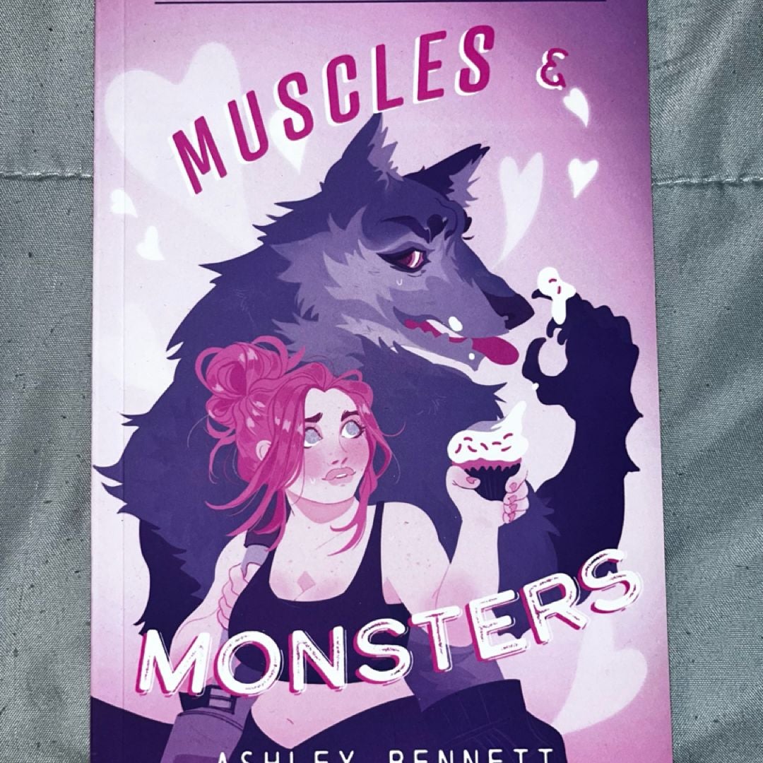 Muscles and Monsters by Ashley Bennett