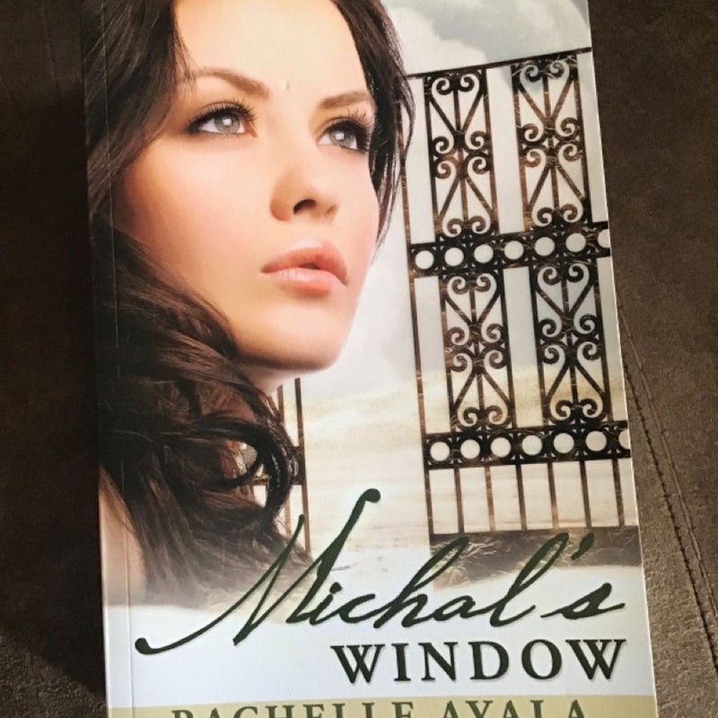 Michal's Window by Rachelle Ayala