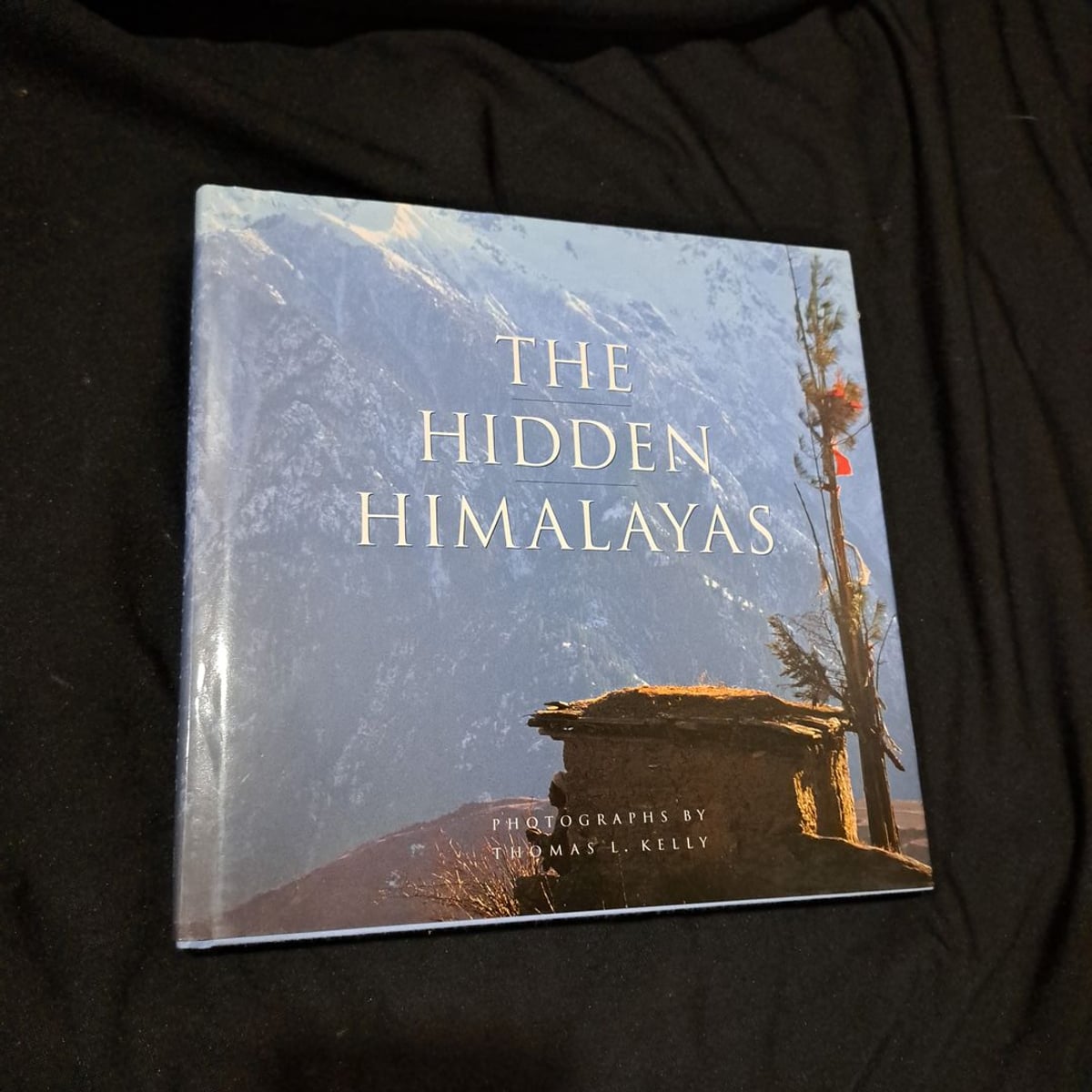 The Hidden Himalayas by Thomas L. Kelly, V. Carroll Dunham