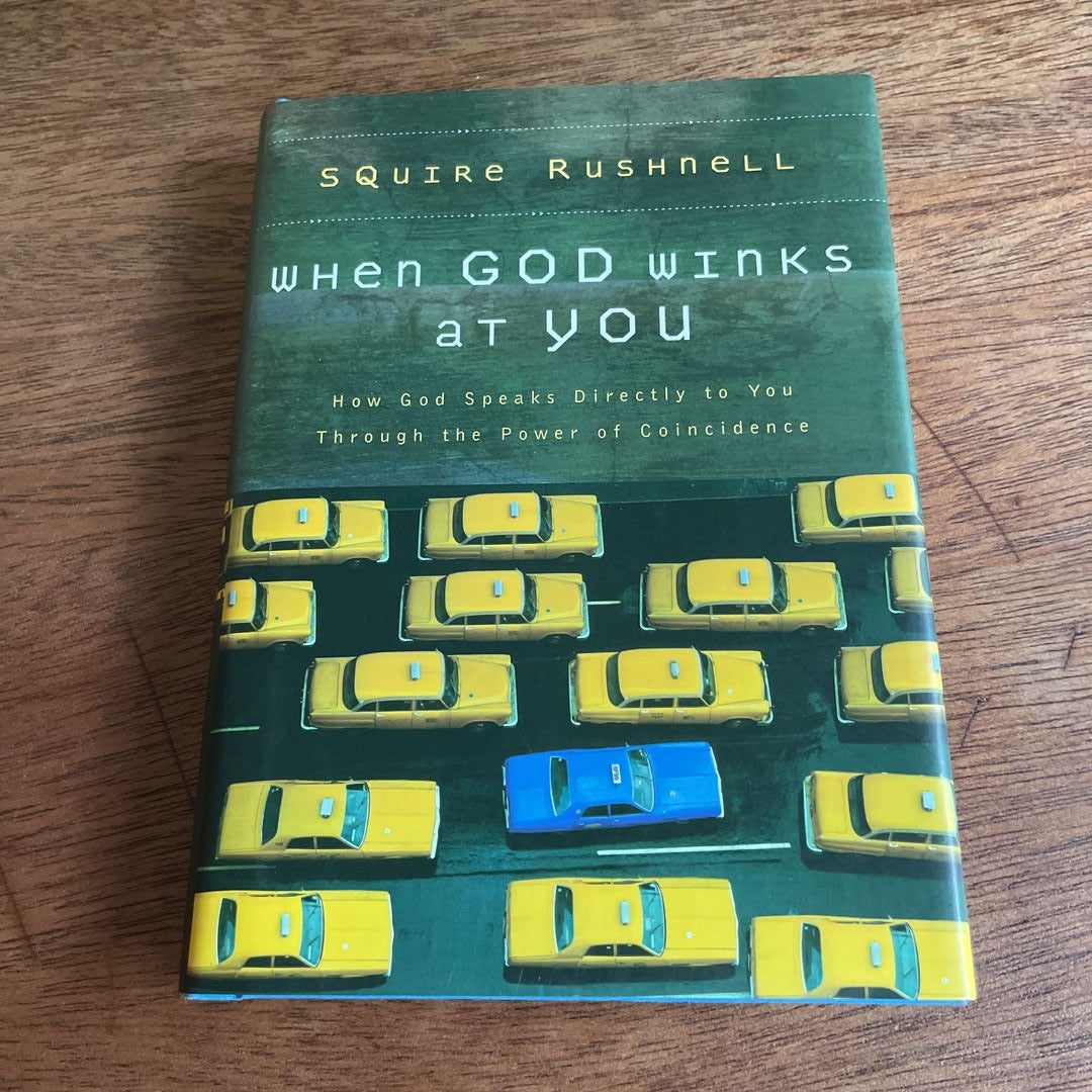 When God Winks at You by SQuire Rushnell