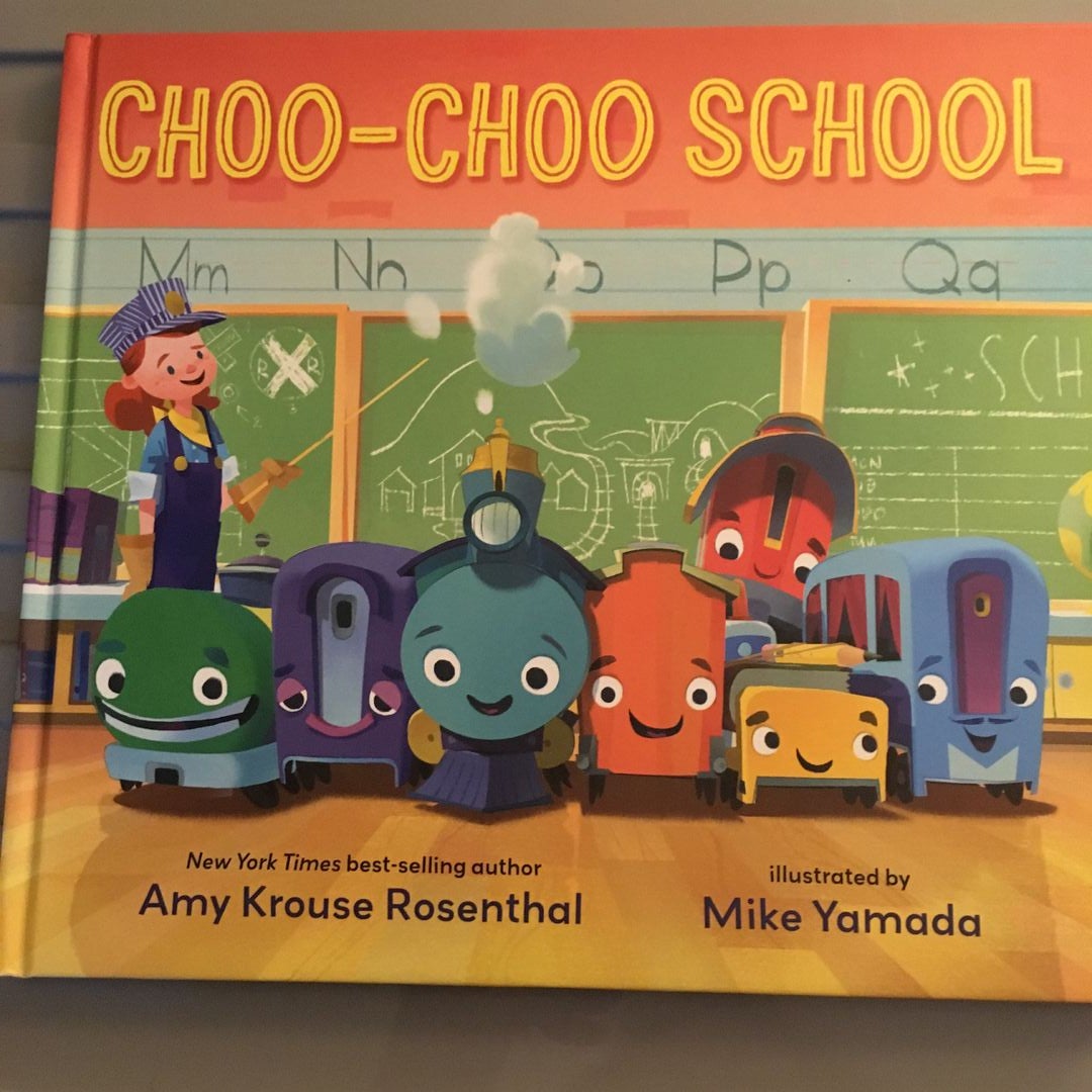 Choo-Choo School by Amy Krouse Rosenthal, Hardcover | Pangobooks