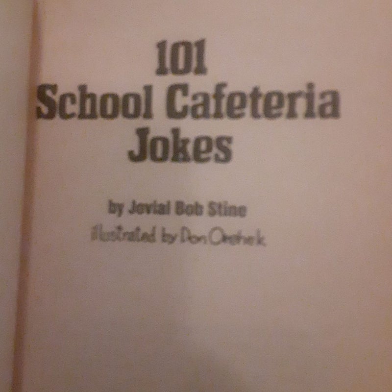 101 School Cafeteria Jokes by Jovial Bob Stine