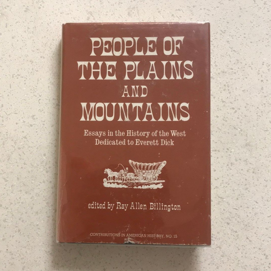 People of the Plains and Mountains : Essays in the History of the West ...
