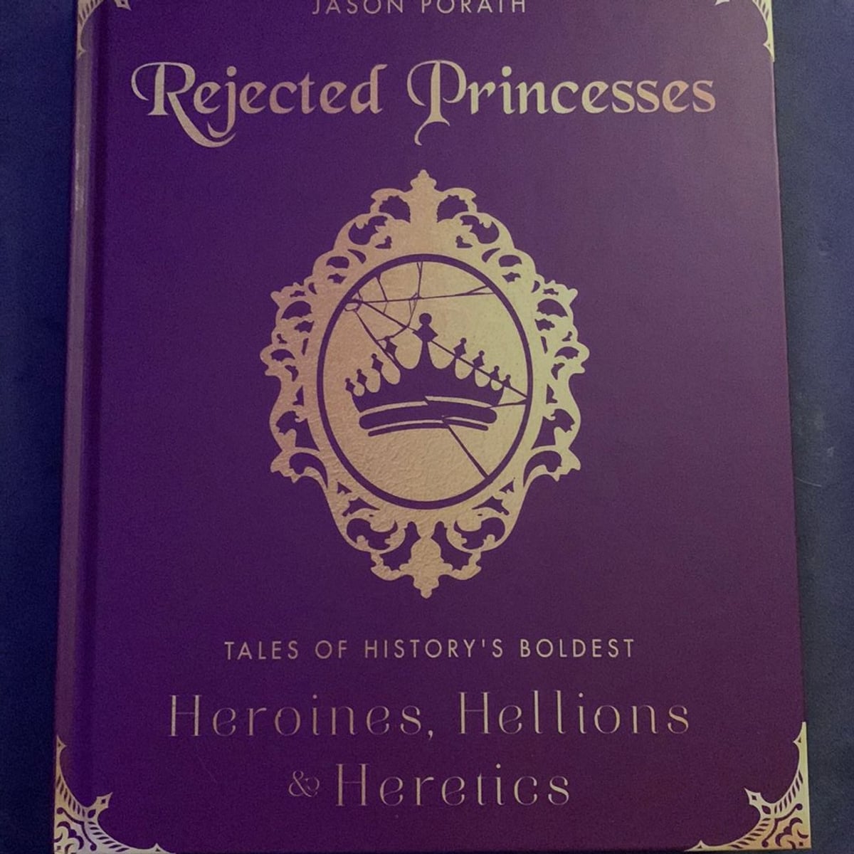 Rejected Princesses by Jason Porath