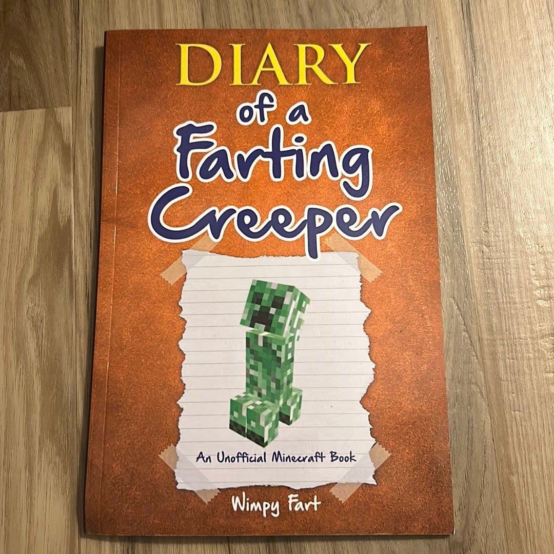 Diary of a Farting Creeper by Wimpy Fart