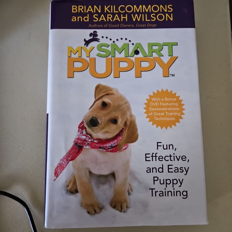 My Smart Puppy (TM) by Brian Kilcommons, Sarah Wilson