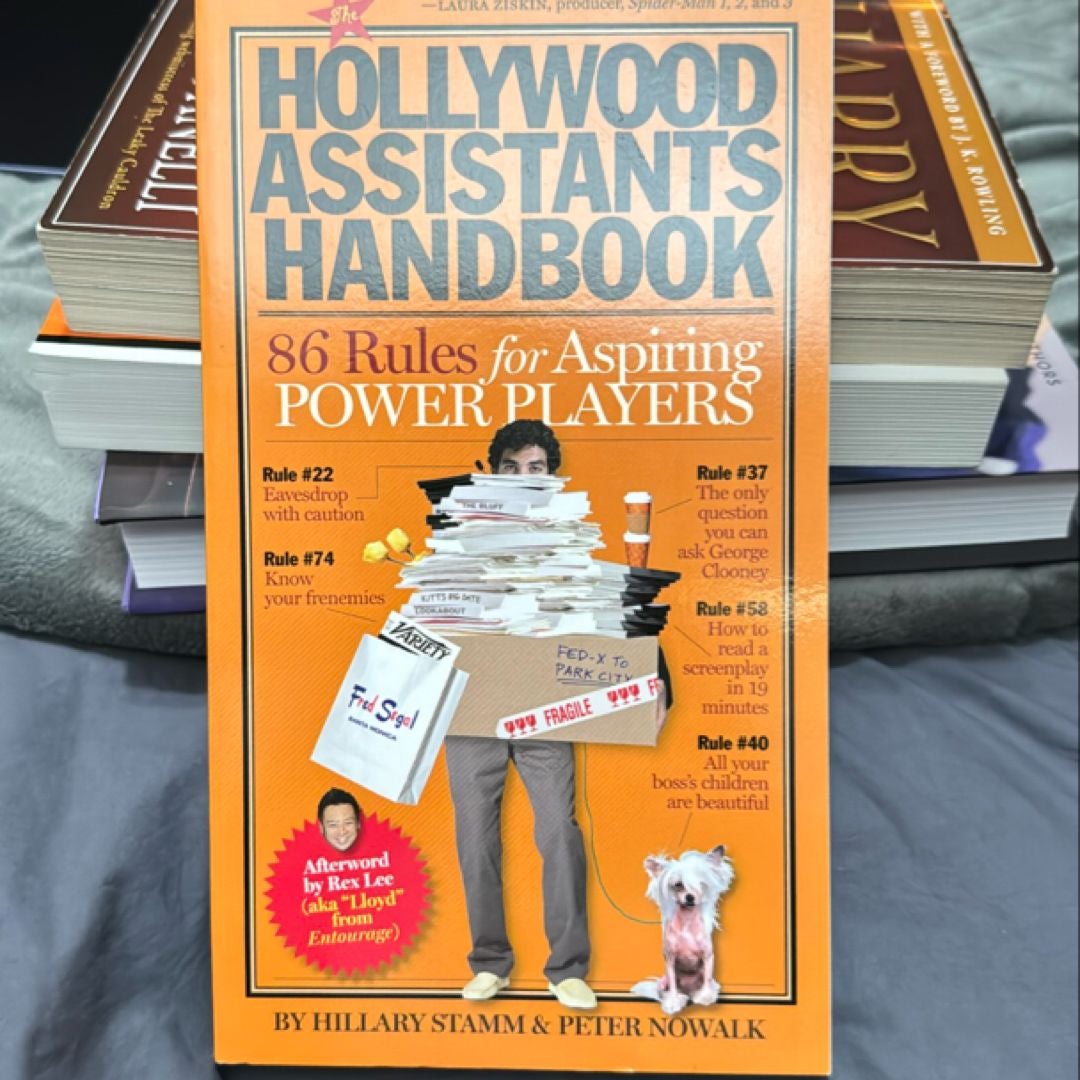 The Hollywood Assistants Handbook by Hillary Stamm, Peter Nowalk