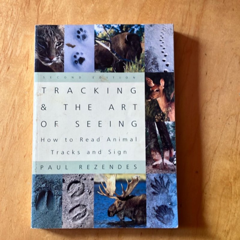 Tracking and the Art of Seeing, 2nd Edition by Paul Rezendes