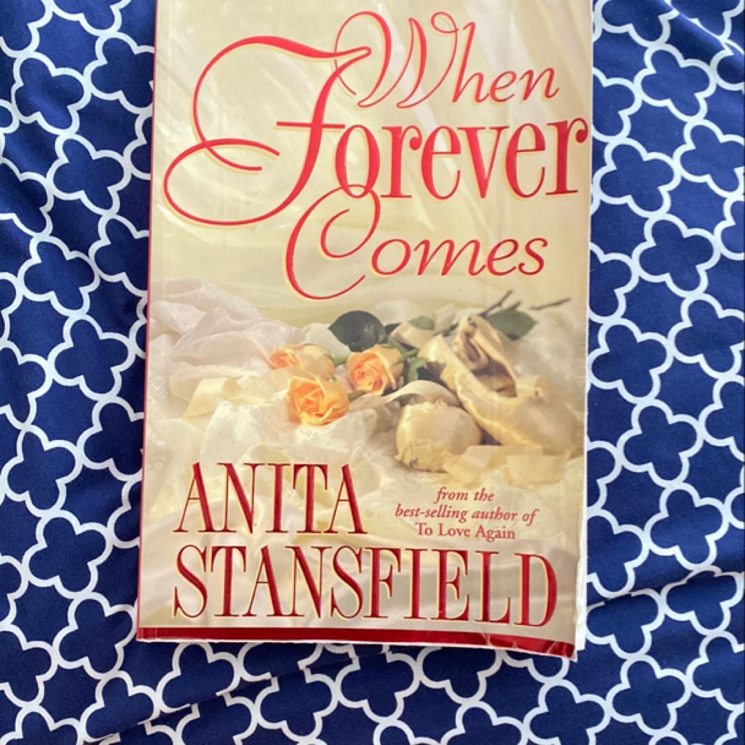 When Forever Comes by Anita Stansfield