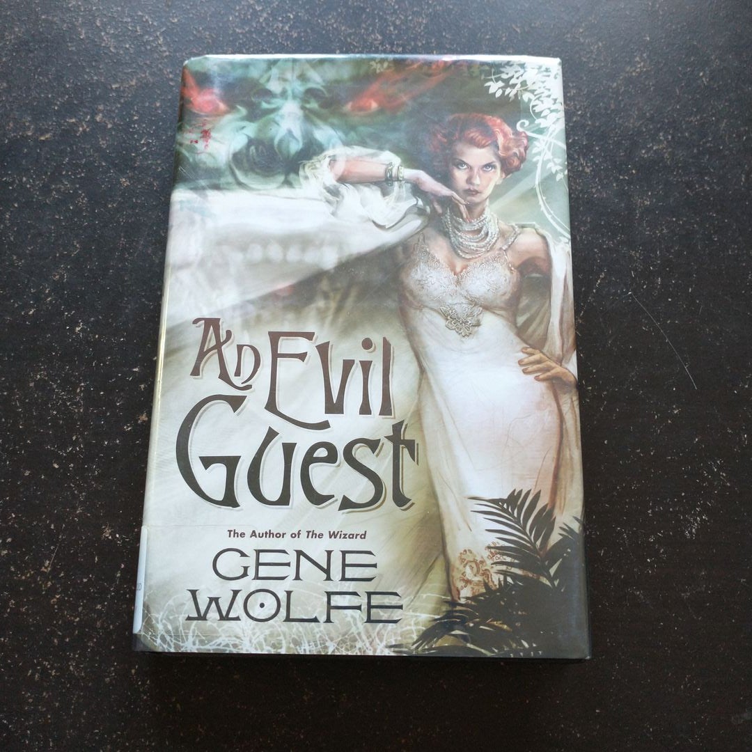 An Evil Guest by Gene Wolfe