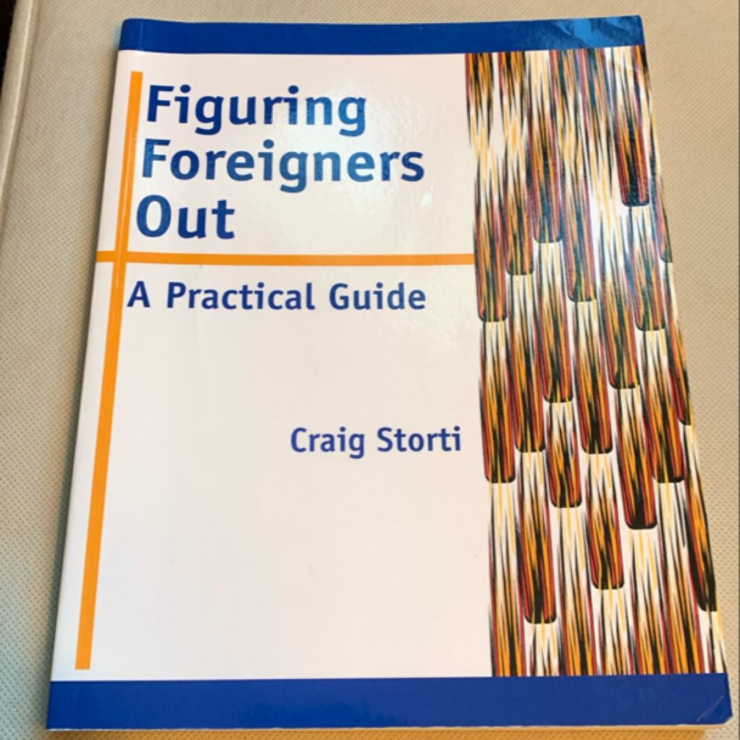 Figuring Foreigners Out by Craig Storti