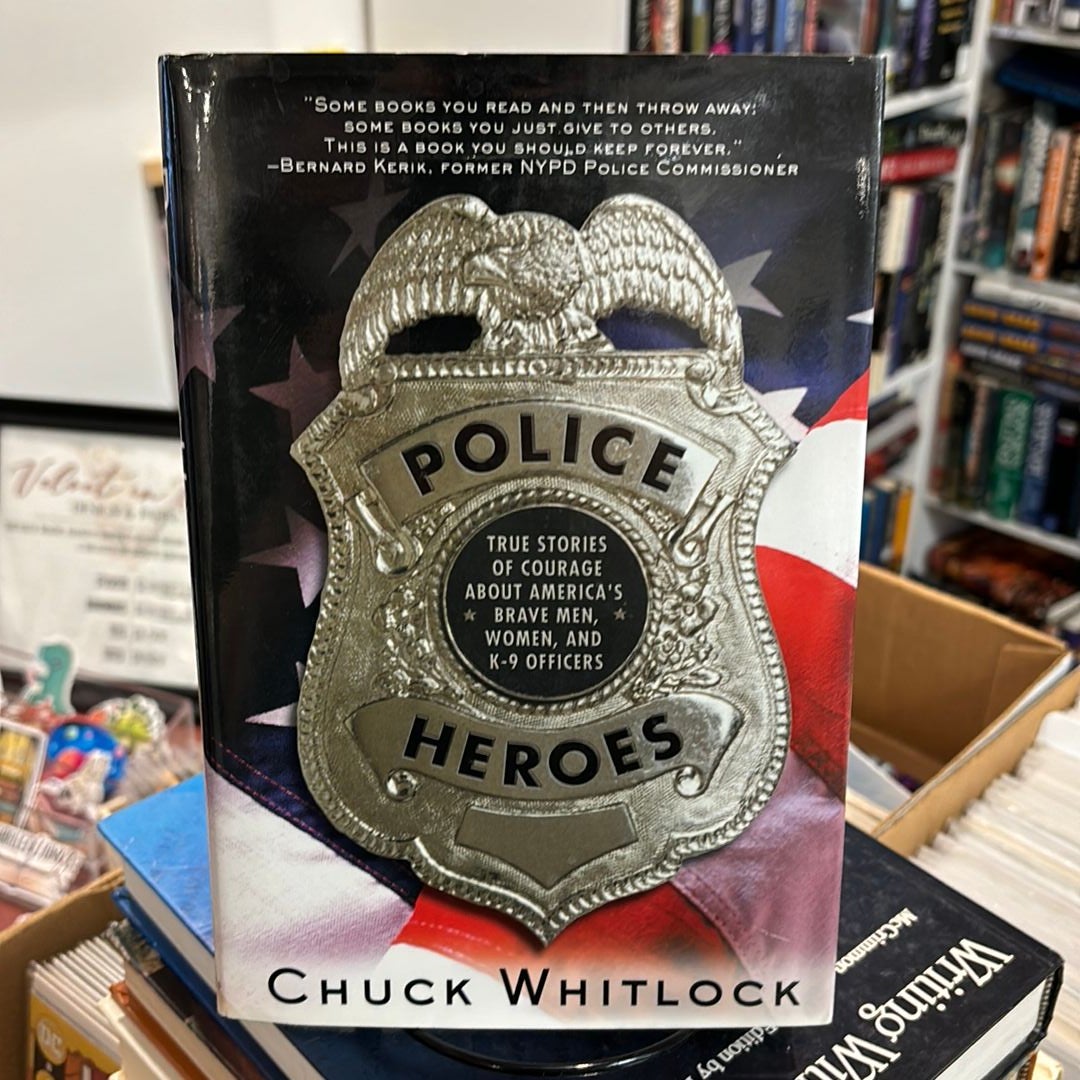 Police Heroes by Chuck Whitlock, Hardcover | Pangobooks