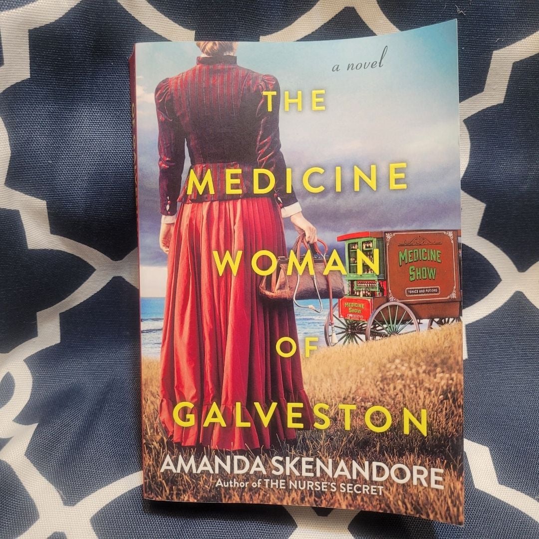 The Medicine Woman of Galveston by Amanda Skenandore