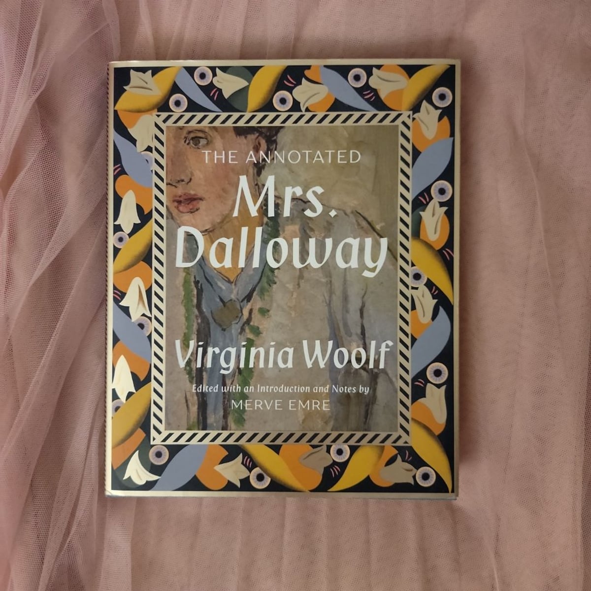 The Annotated Mrs. Dalloway by Merve Emre, Virginia Woolf