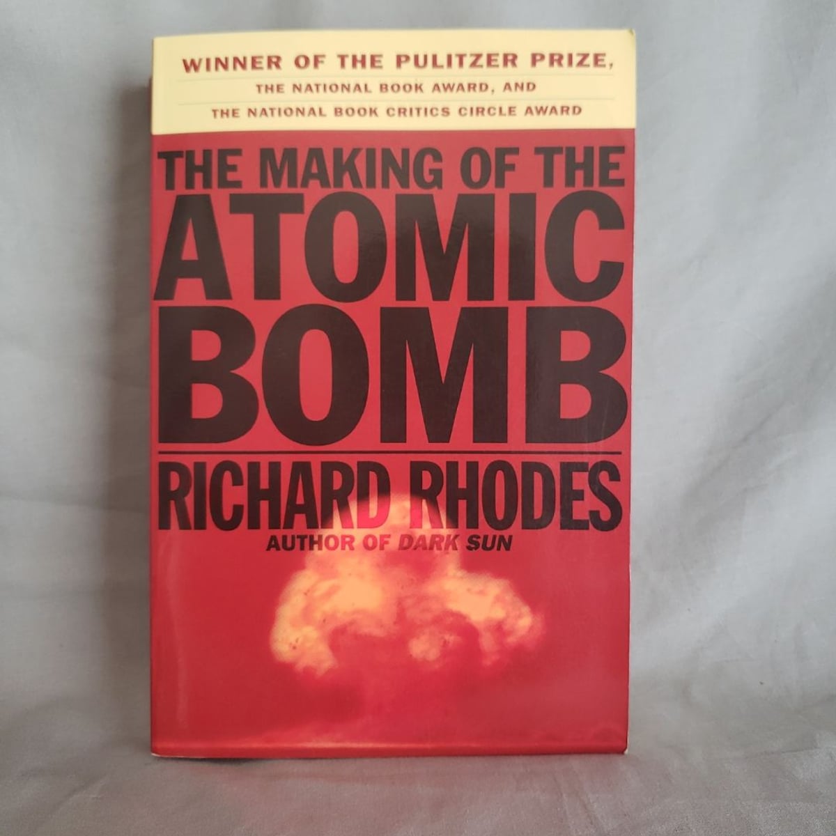 The Making of the Atomic Bomb by Richard Lee Rhodes