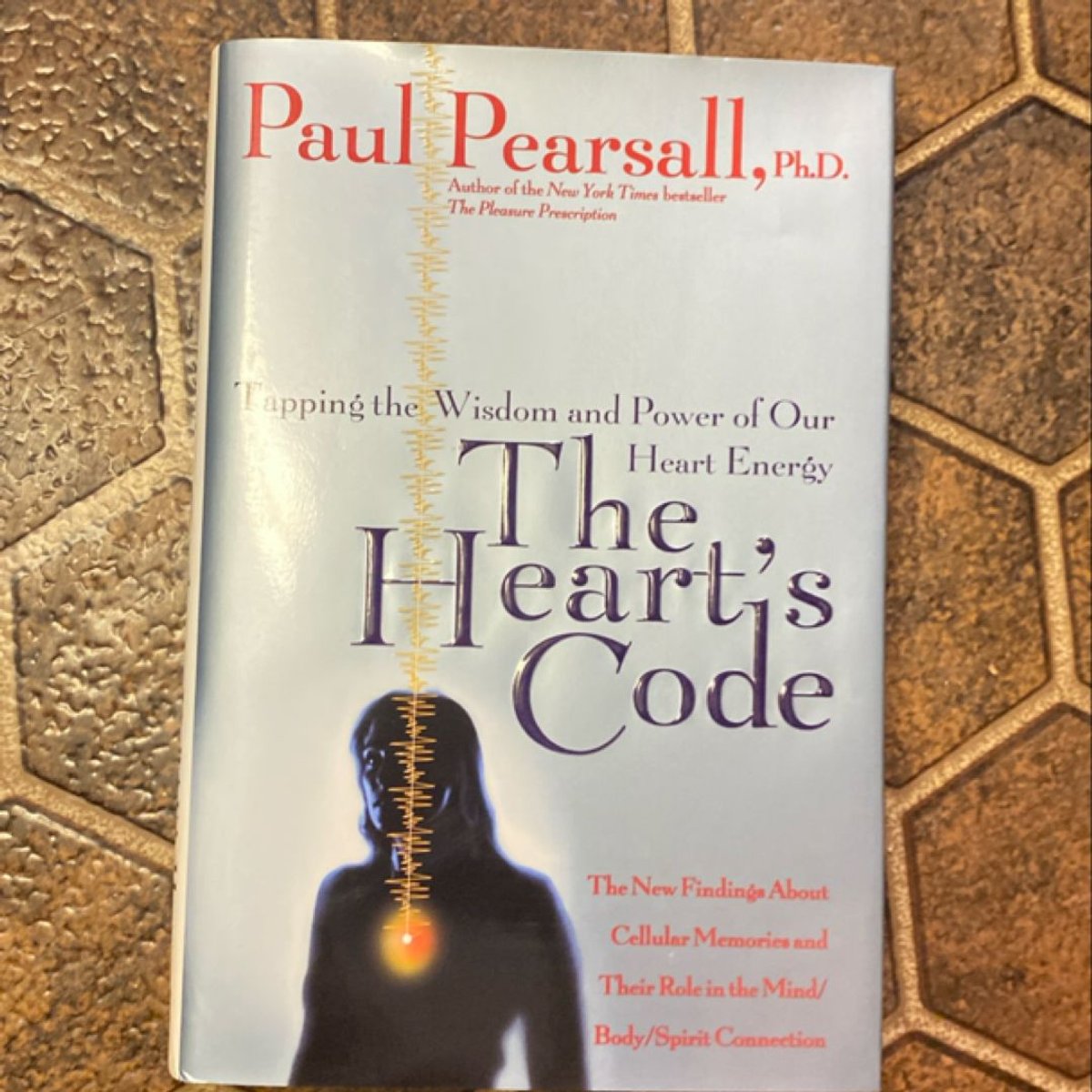 The Heart's Code by Paul P. Pearsall