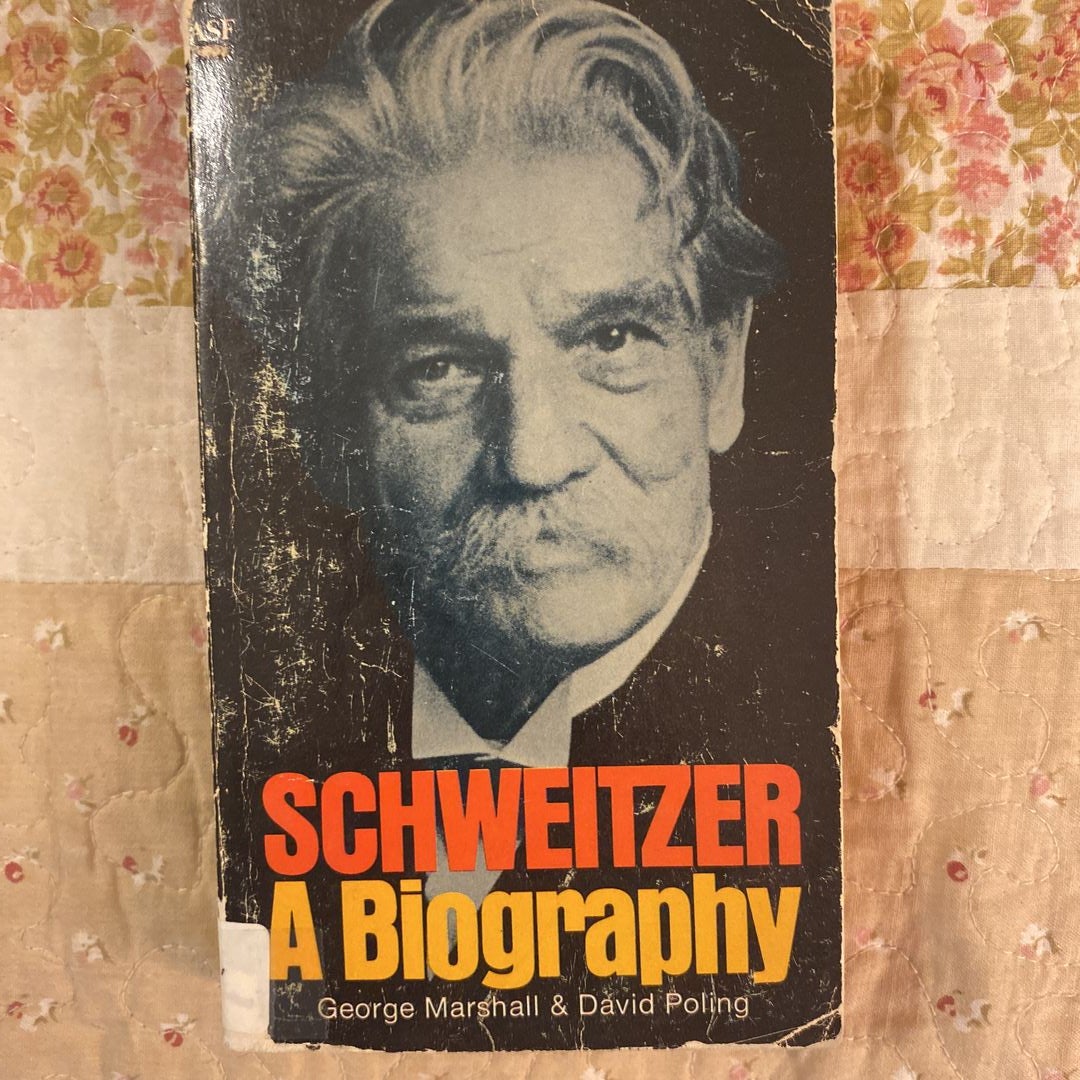 Albert Schweitzer by George Marshall, David Poling