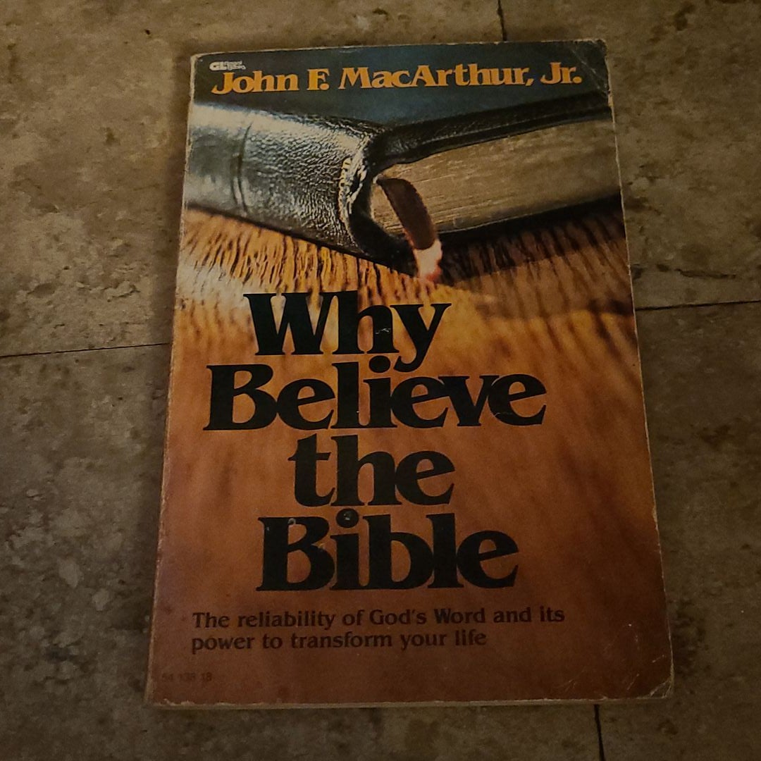 Why Believe the Bible? by John MacArthur, Paperback | Pangobooks Why Believe the Bible? by John MacArthur, Paperback | Pangobooks