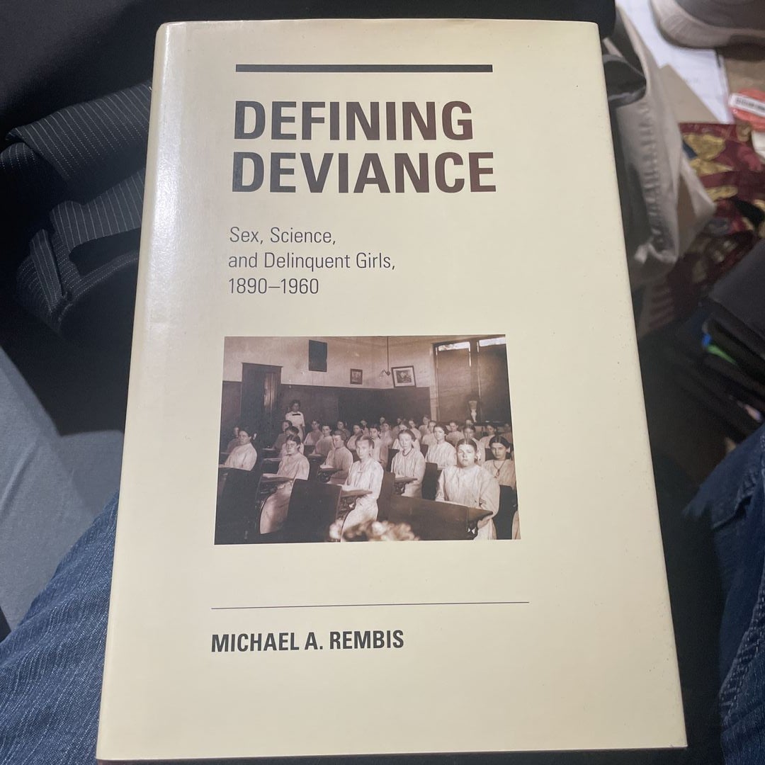 Defining Deviance by Michael Rembis
