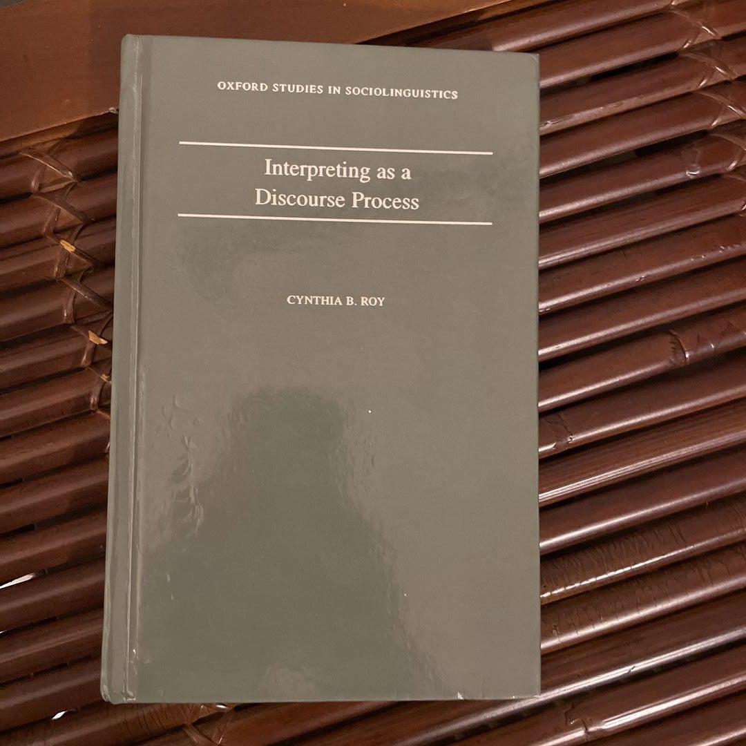 Interpreting As a Discourse Process by Cynthia B. Roy