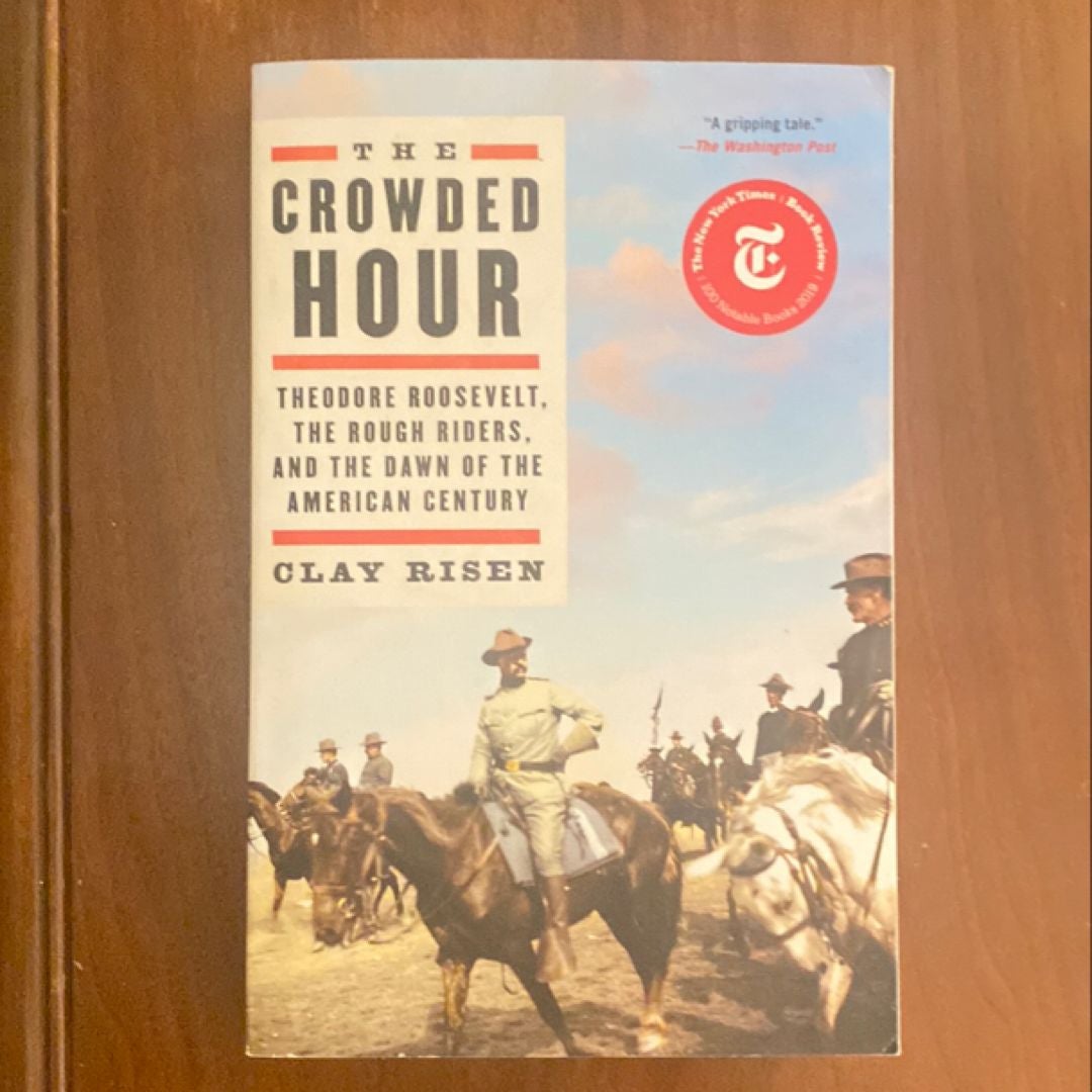 The Crowded Hour by Clay Risen