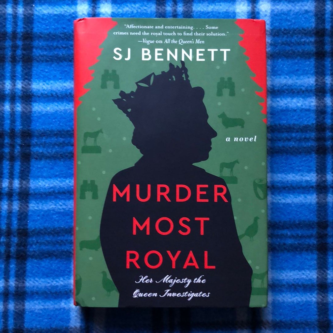 Murder Most Royal by S. J. Bennett