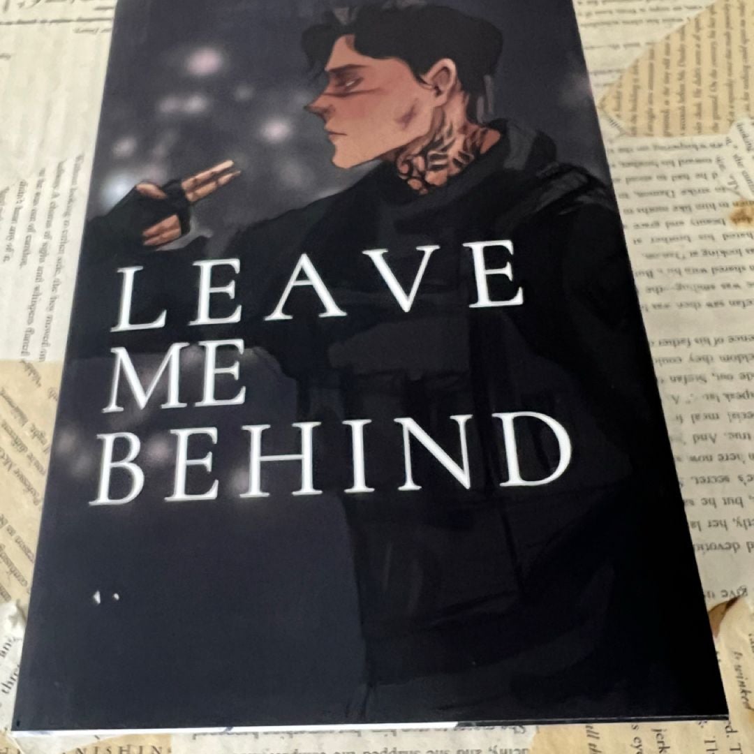 Leave Me Behind by K. M. Moronova