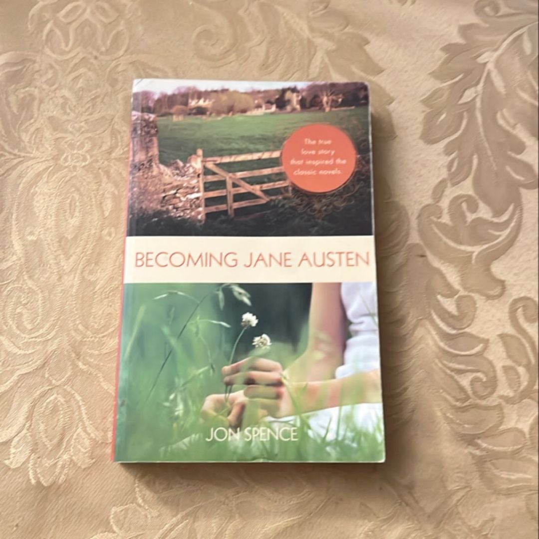 Becoming Jane Austen by Jon Spence