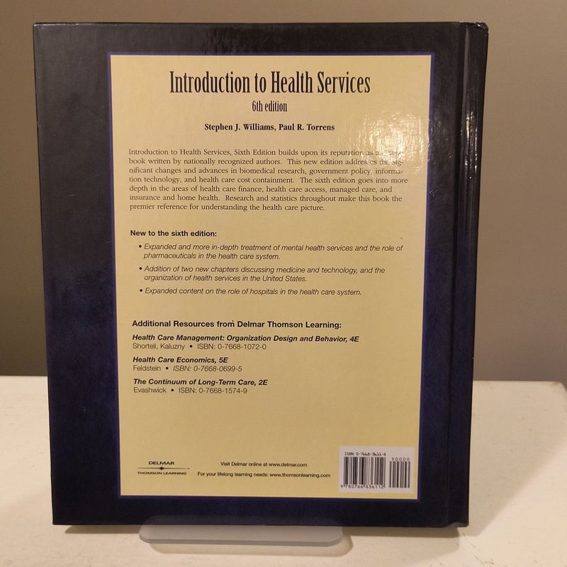 Introduction to Health Services by Stephen J. Williams, Paul R. Torrens