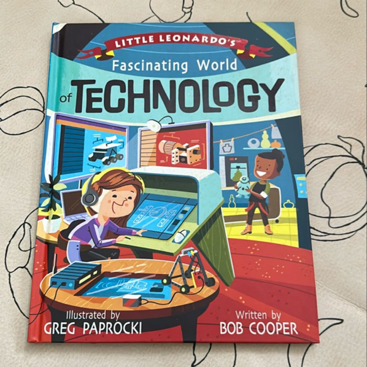 Little Leonardo's Fascinating World of Technology by Bob Cooper
