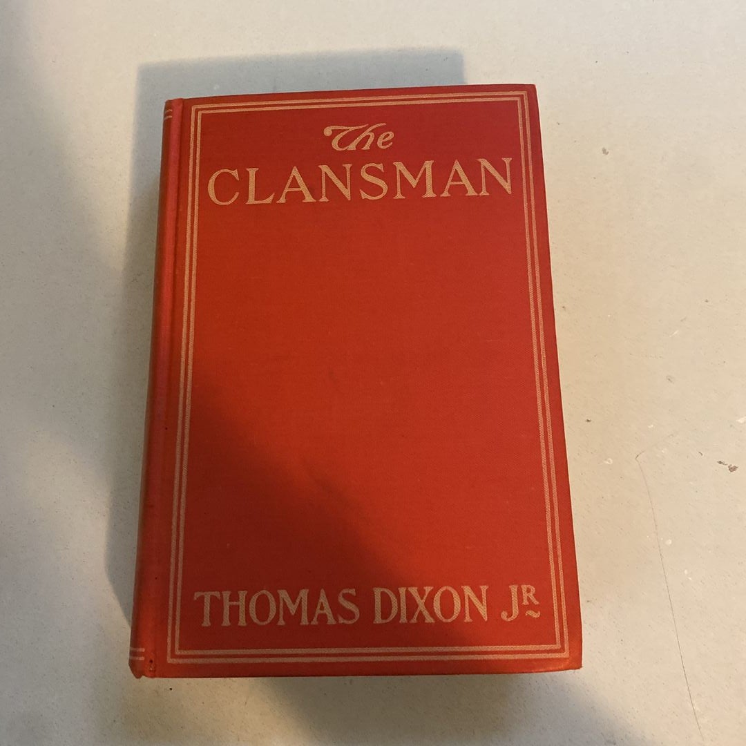 The Clansman by Thomas Dixon Jr., Hardcover | Pangobooks