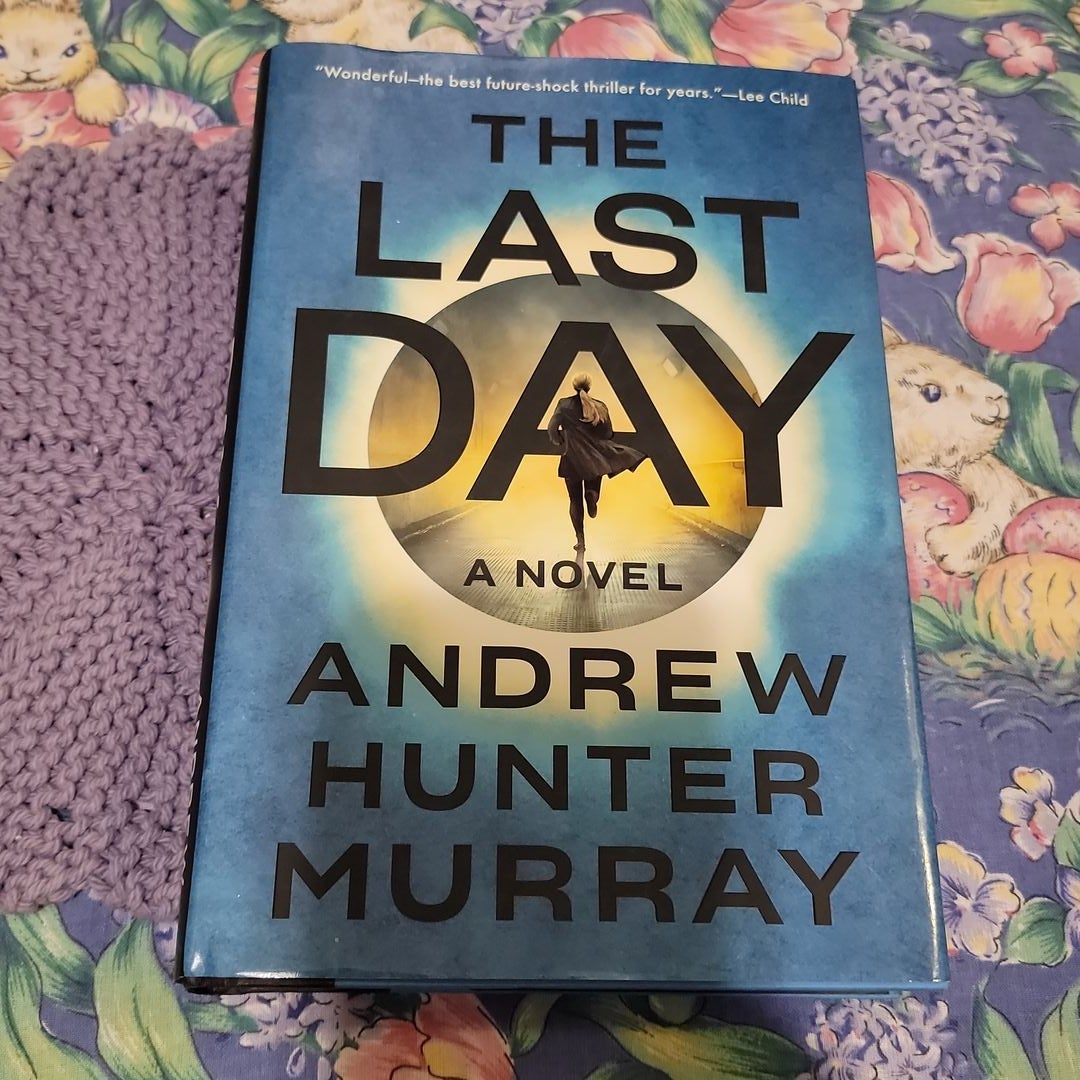 The Last Day by Andrew Hunter Murray